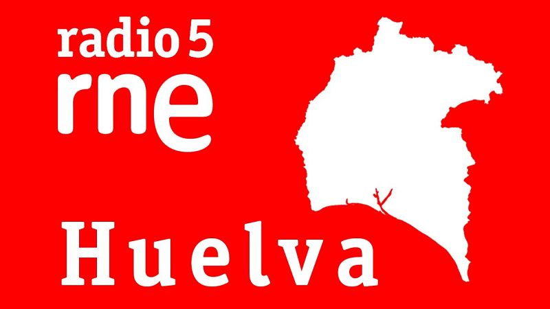 Toda la información de la provincia de Huelva en el informativo de ...