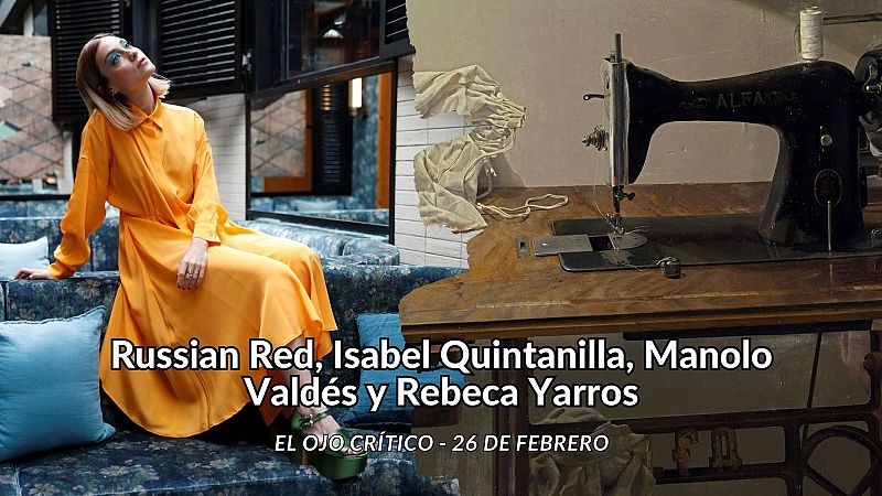 Russian Red, Quintanilla, Manolo Valdés y Rebeca Yarros