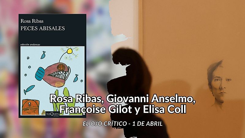 Rosa Ribas, Giovanni Anselmo, Françoise Gilot y Elisa Coll