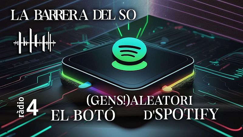 LA BARRERA DEL SO - El botó (gens!)aleatori d'Spotify (En 15 Segons)