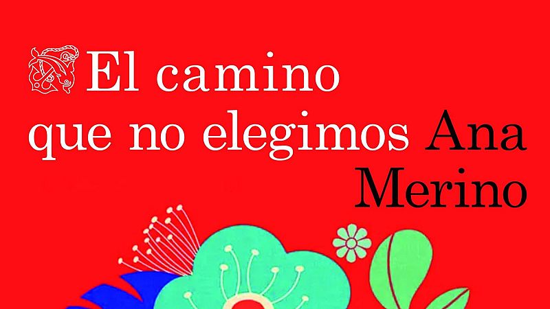 'El camino que no elegimos', d'Ana Merino