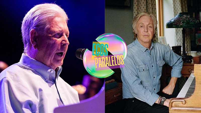 Ecos paralelos - Brian Wilson y Paul McCartney - 30/01/26