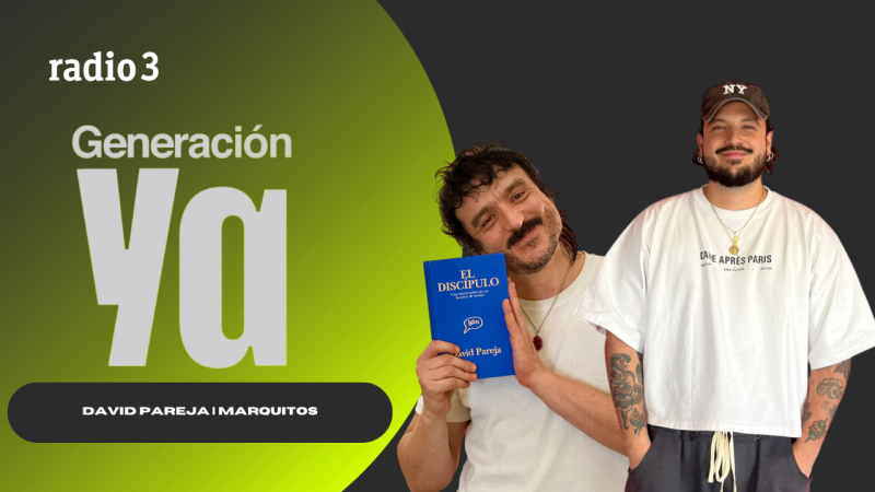 Generación Ya - David Pareja | Marquitos - 25/03/26