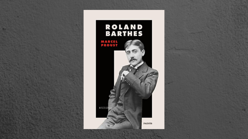 Use Lahoz y el Marcel Proust de Ronald Barthes