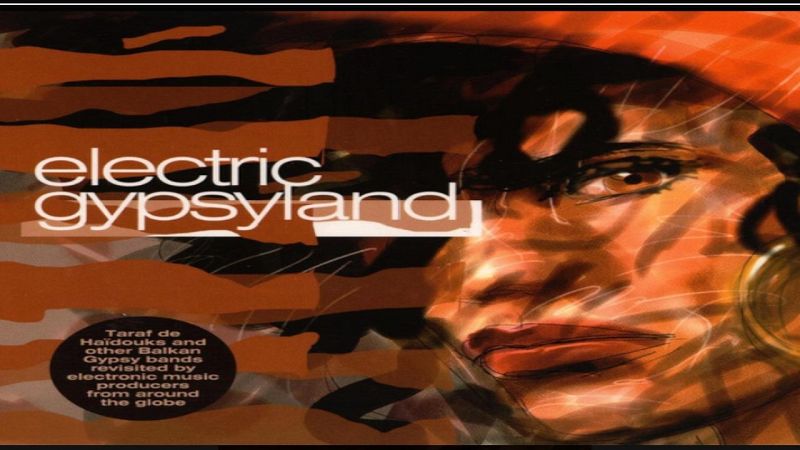 Electric Gypsyland: Músicas Balcánicas Remezclada, 2003