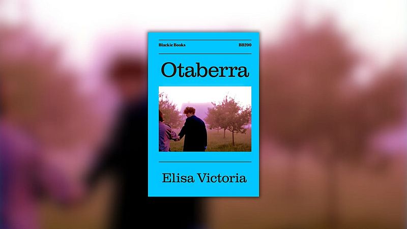 Mañana más - Elisa Victoria y su más reciente libro: Otaberra
