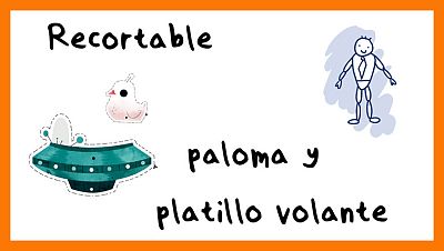 Recortable de 'La paloma y el platillo volante' - Clan TV - RTVE.es