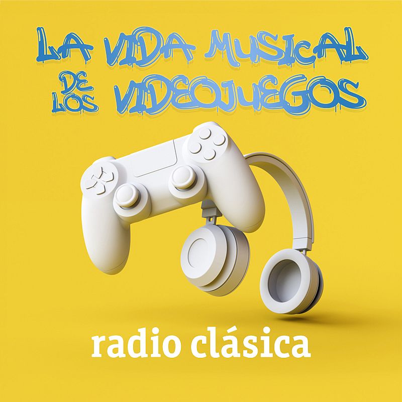 La vida musical de los videojuegos: Tus programas favoritos de RNE, en ...