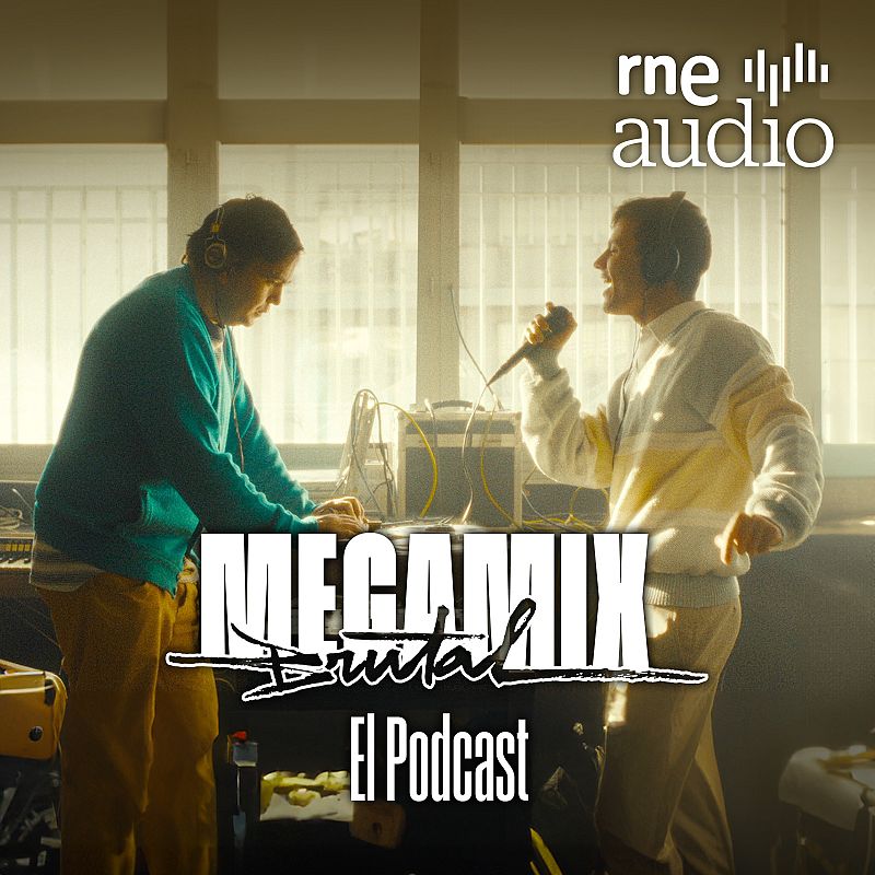 Megamix Brutal. El podcast | Ver serie documental en RTVE Play Audio