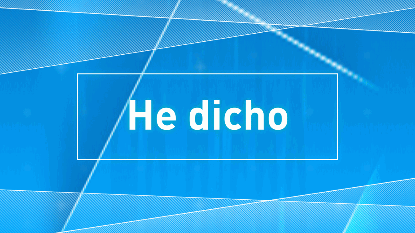 He dicho - Programa de biografías en RTVE Play