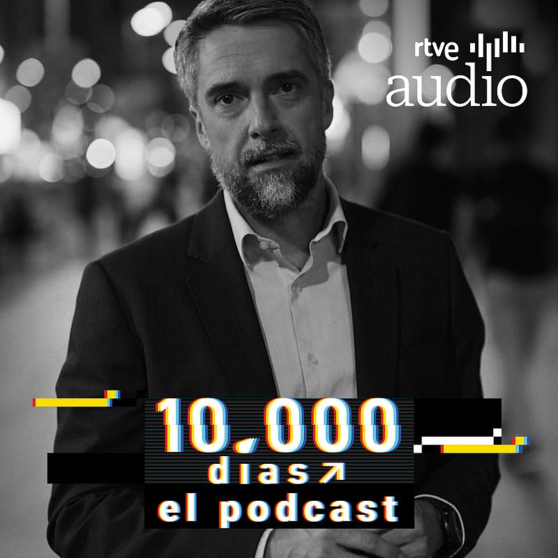 10.000 días. El podcast: Tus programas favoritos de TVE, en RTVE Play