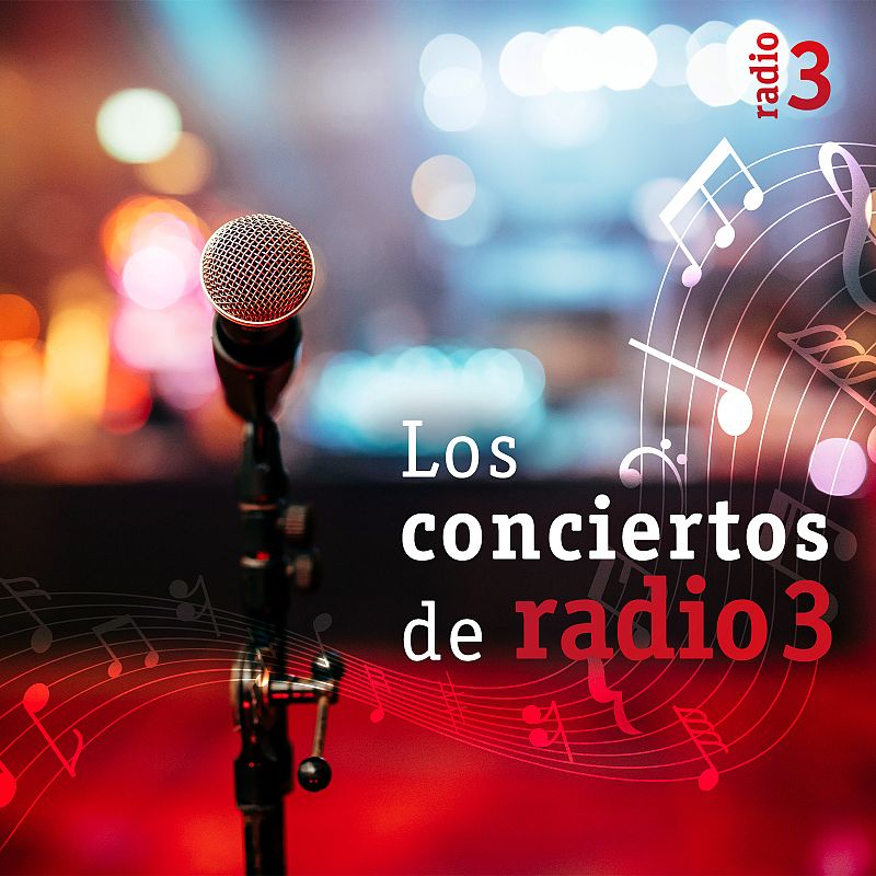 Los conciertos de Radio 3 - Programa musical en RNE Audio