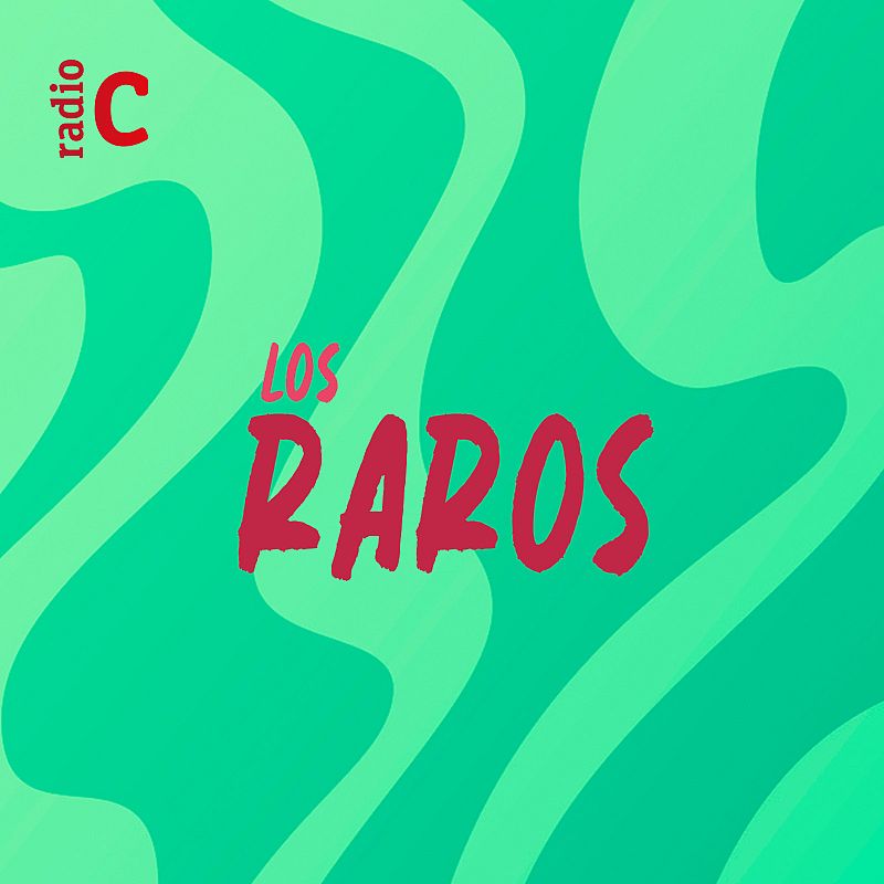 Los raros - Programa de contenido literario en RNE Audio