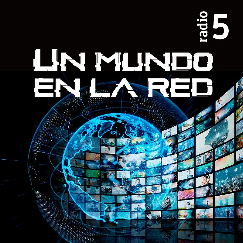 Un mundo en la red - Programa sobre internet en RNE Audio