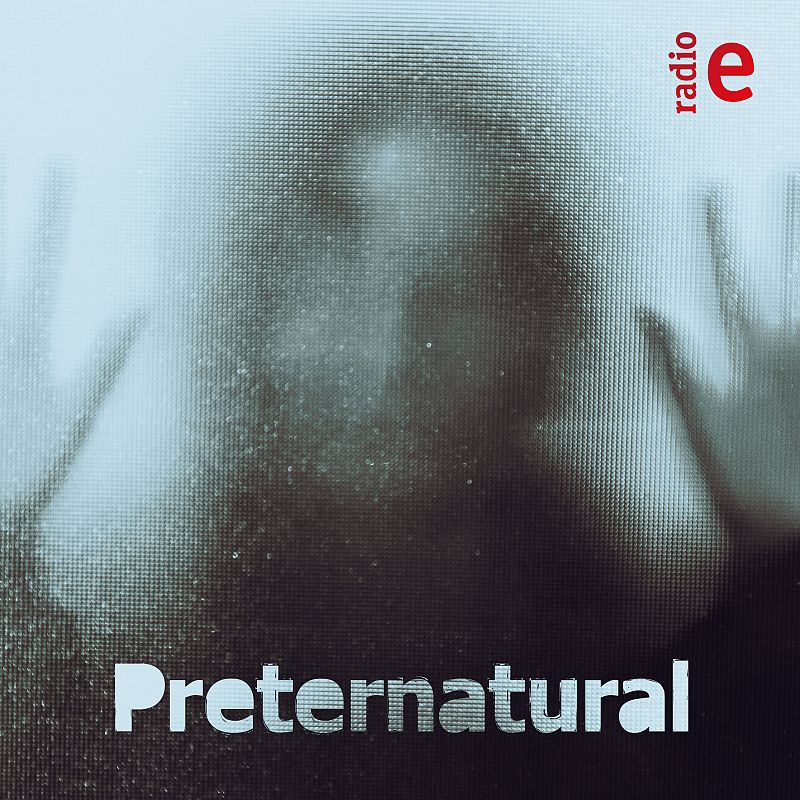 Preternatural - Programa de ciencia ficción en RNE Audio