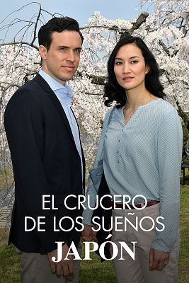 El crucero de los sueños: Japón - Ver película en RTVE