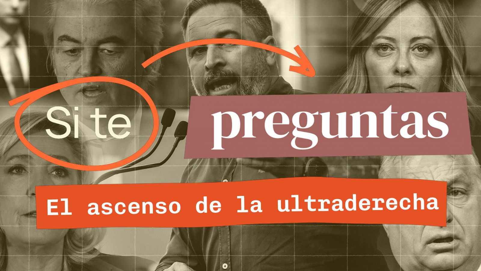 Si Te Preguntas: el ascenso de la extrema derecha en la Unión Europea Si Te Preguntas: el ascenso de la extrema derecha en la Unión Europea