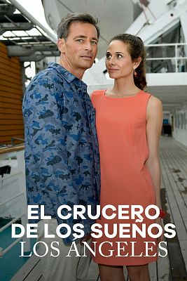 El crucero de los sueños: Los Ángeles - Ver película en RTVE
