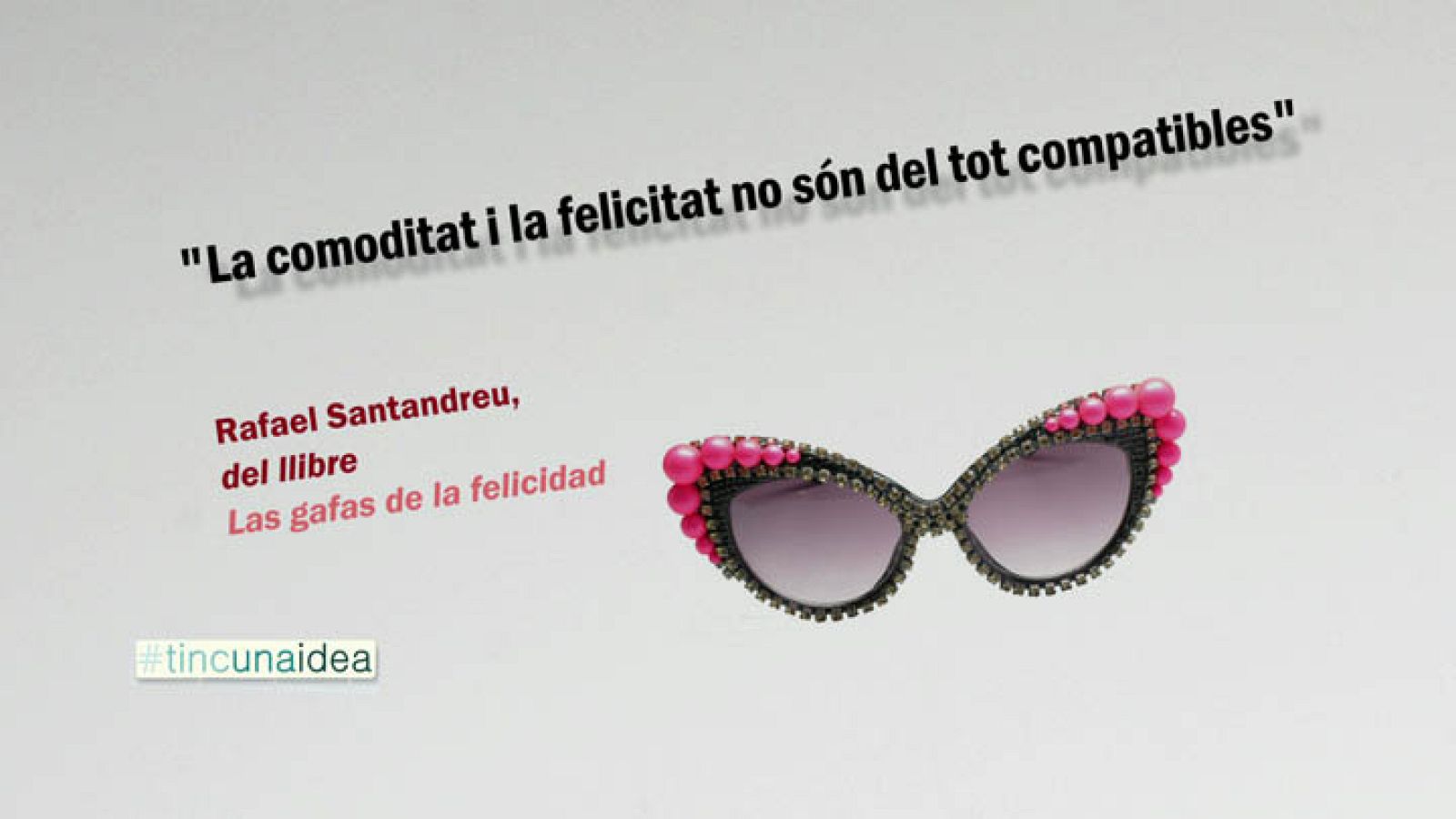 Tinc una idea: Rafael Santandreu | RTVE Play