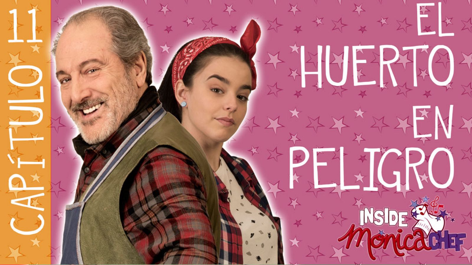 Sin programa: Inside Mónica Chef 11 - El huerto en peligro | RTVE Play