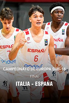 Baloncesto en RTVE: Cto. de Europa Sub-16 Masculino. Final: Italia - España | RTVE Play